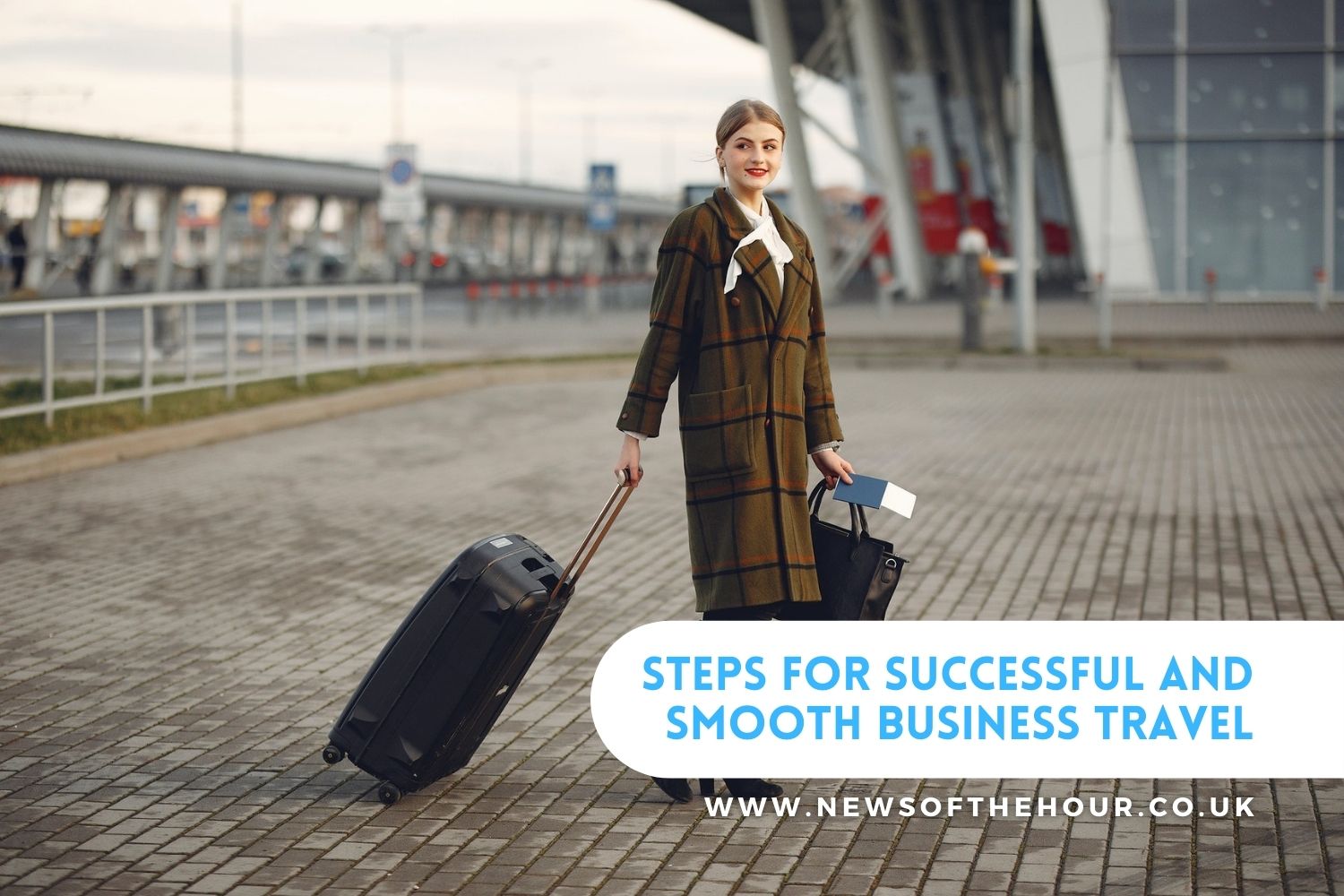 5 Steps for Successful And Smooth Business Travel